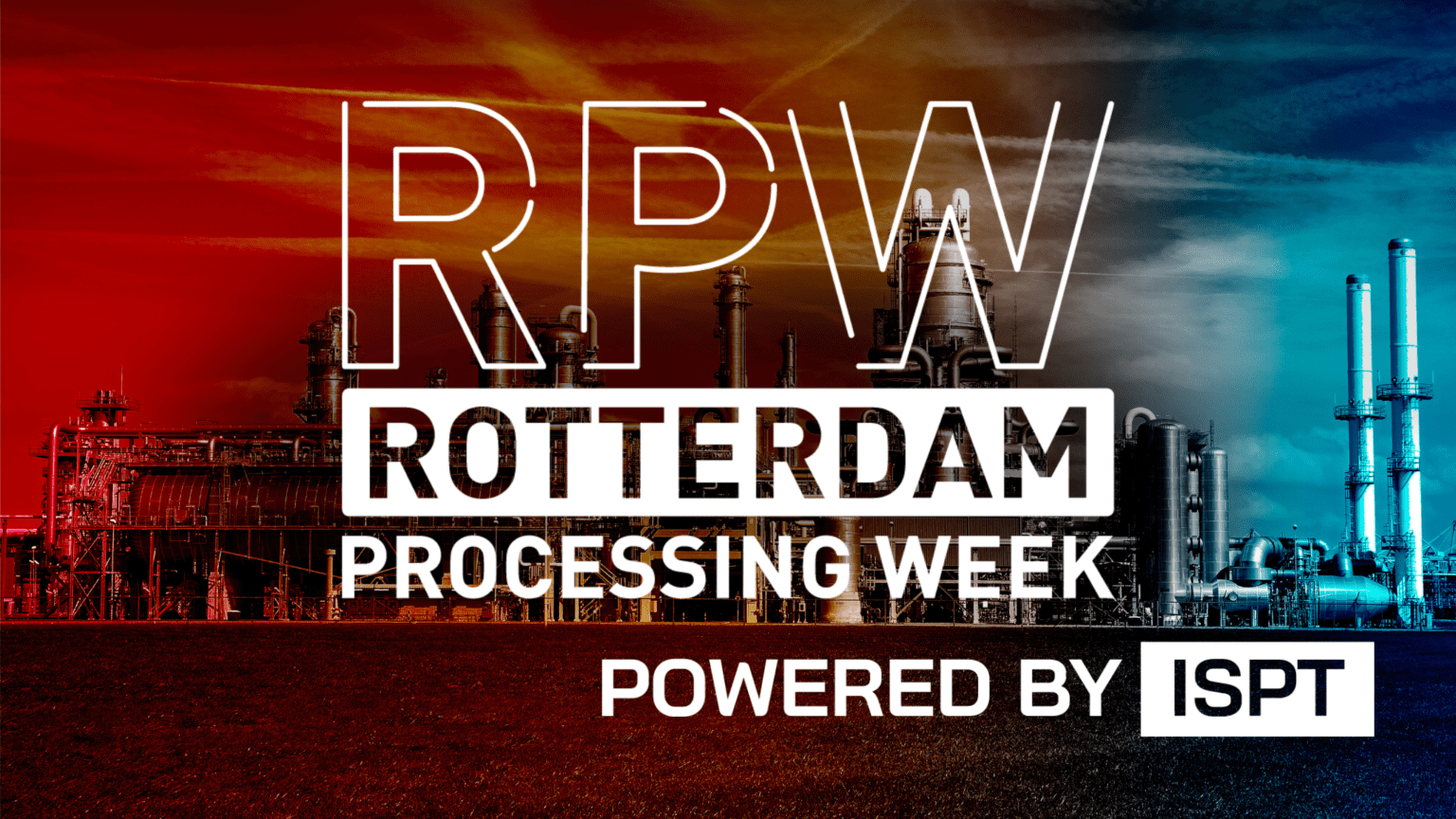 ISPT en Rotterdam Processing Week bundelen krachten voor nieuw beursthema Energy in Processing ...